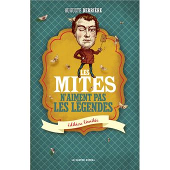 Les mites n'aiment pas les légendes Edition limitée - broché - Auguste ...