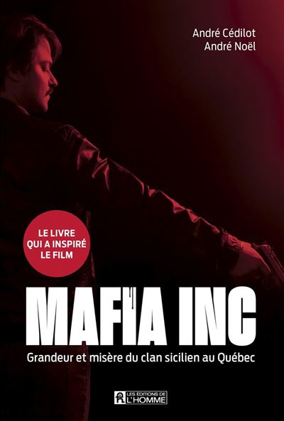 Mafia inc. Grandeur et misère du clan sicilien au Québec - ebook (ePub ...