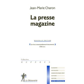 La presse magazine - Jean-Marie Charon - Achat Livre | fnac