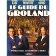 Le guide du Groland Pays joyeux, accueillant et lâche - broché - JULES ...