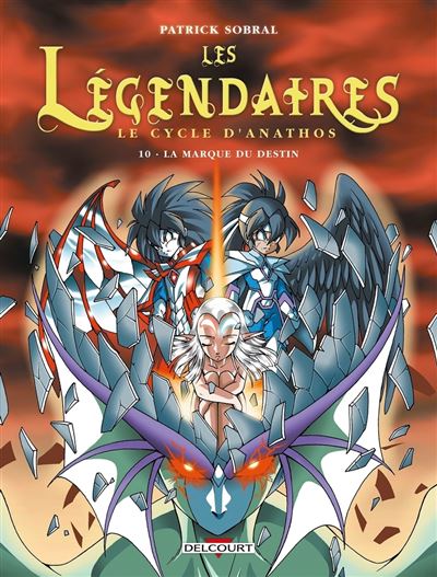 Les légendaires - Le Cycle d'Anathos : La Marque du destin Tome 10 ...