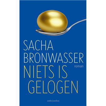 Niets is gelogen - broché - Sacha Bronwasser - Achat Livre | fnac