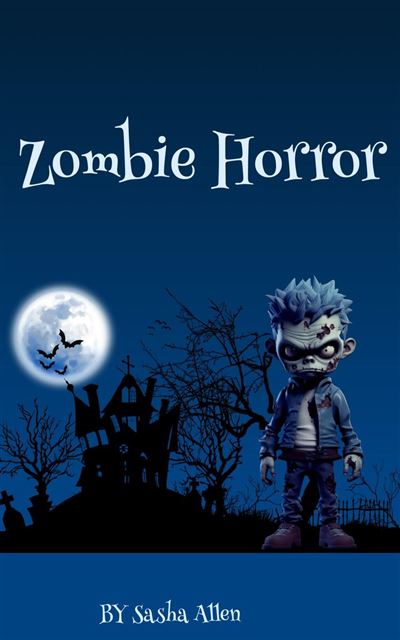 Zombie Horror - ebook (ePub) - Sasha Allen - Achat ebook | fnac