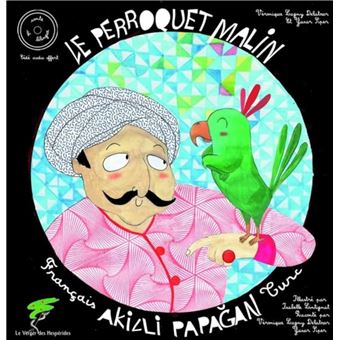 Le perroquet malin - livre + cd Livre avec un CD audio - Edition ...