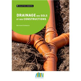Drainage des sols et des constructions - broché - Bertrand Schwartz ...