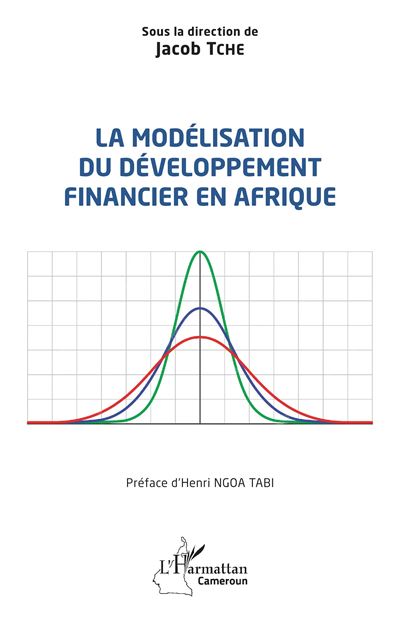 La modélisation du développement financier en Afrique - broché - Jacob ...