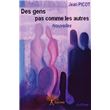 Des gens pas comme les autres - broché - Jean Picot - Achat Livre | fnac