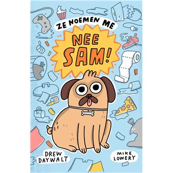 ZE NOEMEN ME NEE SAM! - cartonné - Drew Daywalt, Mike Lowery, Saar ...