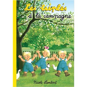 Les Triplés - Les triplés à la campagne - Nicole Lambert - broché ...