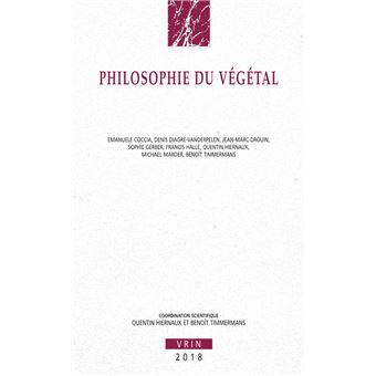 Philosophie du végétal - broché - Quentin Hiernaux, Benoît Timmermans ...