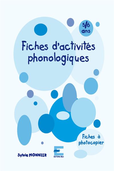 Fiches d'activités phonologiques 5/6 ans - relié - Sylvie Monnier ...