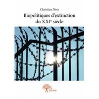 Biopolitiques d'extinction du xxie siècle, Livres, BD, Ebooks neuf ou occasion | fnac