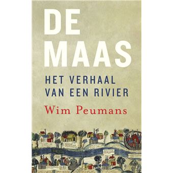 De Maas. Het verhaal van een rivier - paperback - Wim Peumans, Boek ...