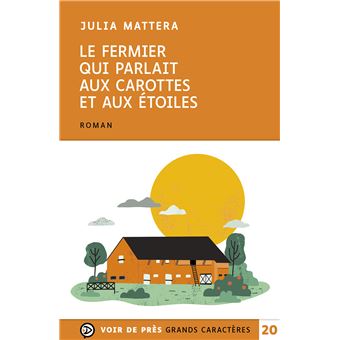 Le fermier qui parlait aux carottes et aux etoiles Edition en gros ...