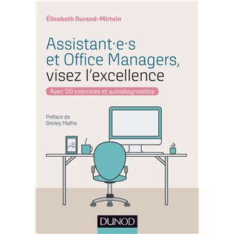 Assistant.e.s et Office Managers, visez l'excellence - Avec 50 ...