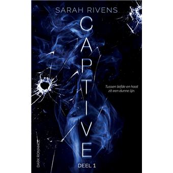 Captive - Tome 1 - Captive - Sarah Rivens, Henriette Gorthuis - broché - Achat Livre | fnac