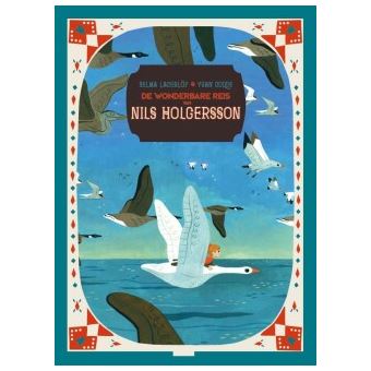 Geïllustreerde klassiekers - De wonderbare reis van Nils Holgersson ...