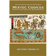 Mixtec Codices, Painted Histories of Mesoamerica Mesoamerican History ...
