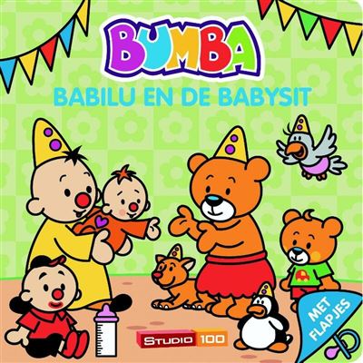 Bumba - Babilu en de babysit - Studio 100 - broché - Achat Livre | fnac