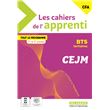 Les cahiers de l'apprenti Culture économique, juridique et managériale (CEJM) 1ère et 2ème année ...