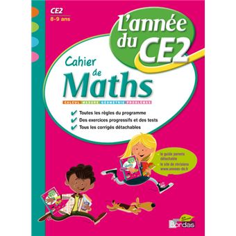 L'année du CE2 - Cahier de Maths Le cahier d'entraînement - broché ...