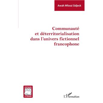 Communauté et déterritorialisation dans l'univers fictionnel ...