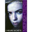 Midnighters - Tome 01 - Midnighters - tome 1 L'heure secrète - Scott ...