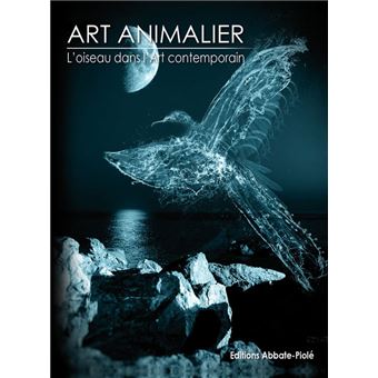 L'oiseau dans l'Art contemporain - broché - Collectif - Achat Livre | fnac
