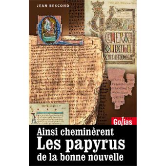 AINSI CHEMINèRENT LES PAPYRUS - broché - Jean Bescond - Achat Livre | fnac