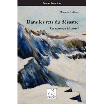 Dans les rets du désastre : un nouveau khurbn ? Un nouveau khurbn ...
