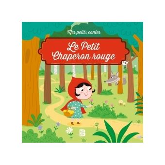 Mes petits contes: Le Petit Chaperon rouge - broché - Collectif - Achat ...