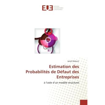 Estimation des Probabilites de Defaut des entreprises A l'aide d'un ...