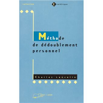 Méthode de dédoublement personnel - Charles Lancelin - Achat Livre | fnac