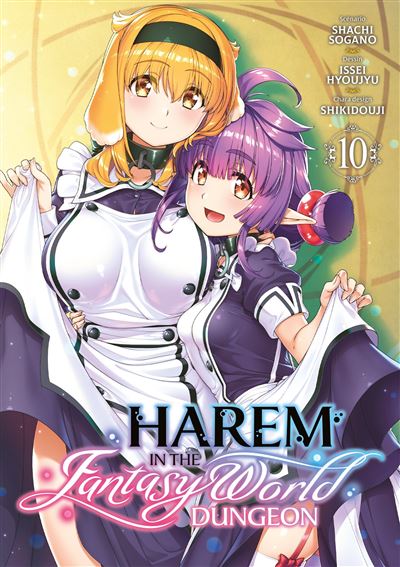 Harem In The Fantasy World Dungeon - Harem in the Fantasy World Dungeon - Tome 10 - Shachi ...
