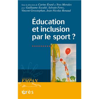 Education et inclusion par le sport ? - broché - Carine Érard, Yves ...