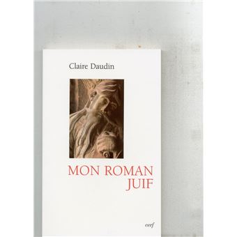 Mon roman juif - broché - Claire Daudin - Achat Livre | fnac