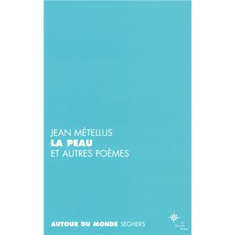La peau et autres poèmes - broché - Jean Métellus, Ginette Adamson ...