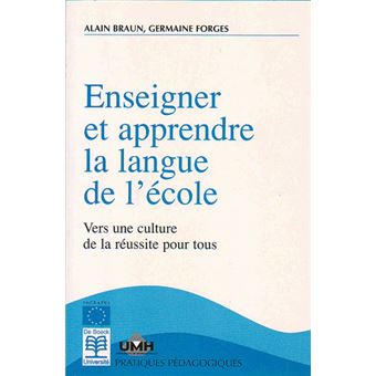 Enseigner et apprendre la langue de l'ecole Vers une culture de ...