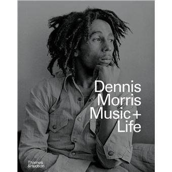 Dennis Morris: Music + Life /franCais - relié - Dennis Morris ...