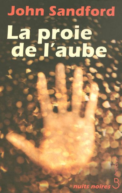 La proie de l'aube - broché - John Sandford, Louise Tréham - Achat ...
