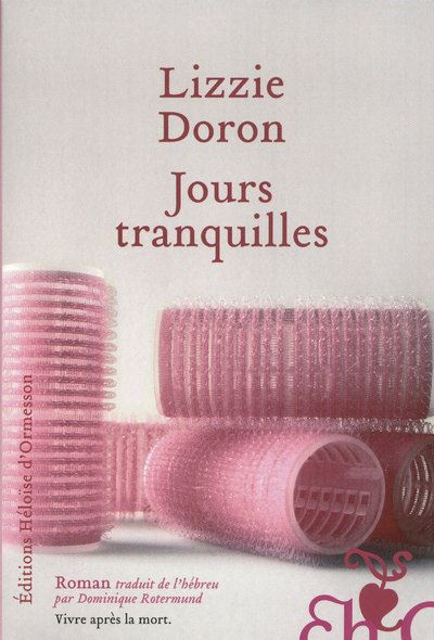 Jours tranquilles - broché - Liysie Doron, Dominique Rotermund - Achat ...