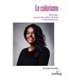 Le colorisme - Métissage, nuances de couleur de peau & discriminations - broché - Alessandra ...