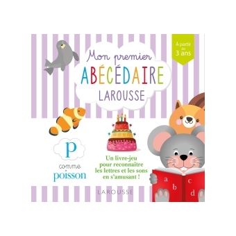 Mon premier ABECEDAIRE Larousse - broché - Collectif - Achat Livre | fnac