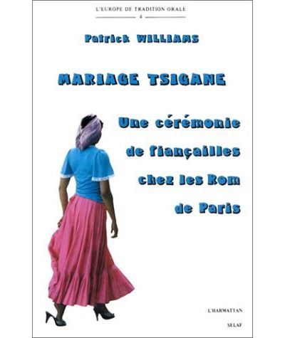 Mariage tsigane une cérémonie de fiançailles chez les Rom de Paris ...