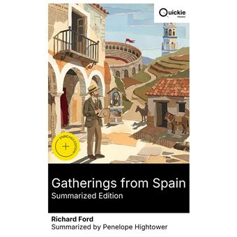 Gatherings from Spain (Summarized Edition) Enriched edition. Intimate ...