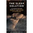 The Sleep Solution: A Science-Backed Guide to Overcoming Insomnia and ...