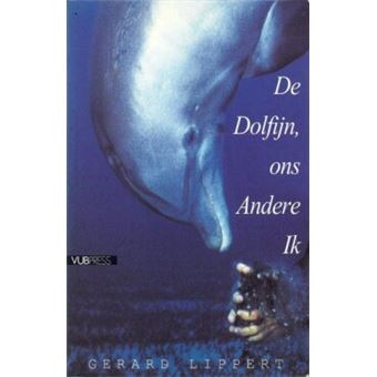 De Dolfijn, ons Andere Ik - broché - Gérard Lippert - Achat Livre | fnac