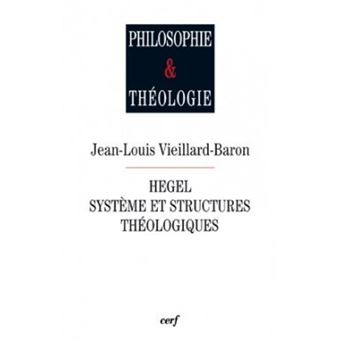 Hegel systeme et structures theologiques Système et structures ...