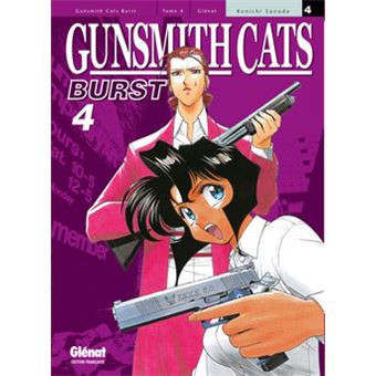 Gun smith cats burst - Tome 04 - Gunsmith Cats Burst - Tome 04 ...