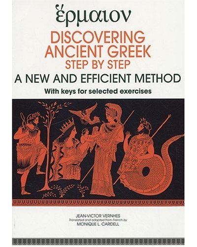 Discovering ancient Greek step by step - a new and efficient method ...
